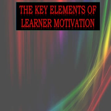 John keller's arcs model of motivational design - PPT | PPT