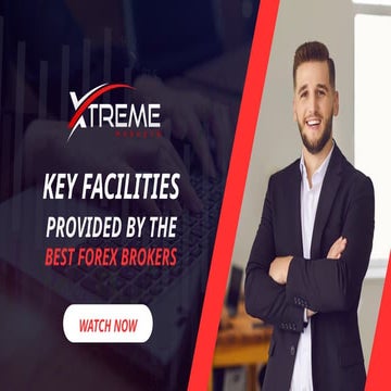 Key Facilities Provided by the Best Forex Brokers | PPTX