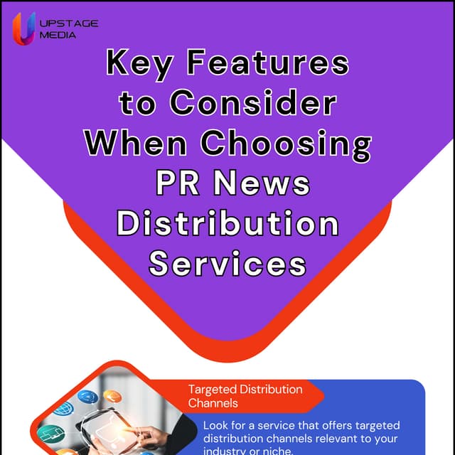 Key Features to Consider When Choosing PR News Distribution Services | PDF