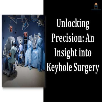 Keyhole Surgery.pptx