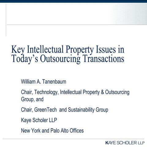 Key Intellectual Property Issues In Todays Outsourcing William A ...