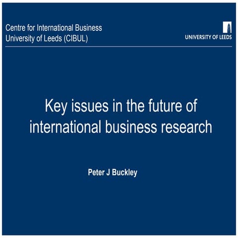 Key issues in the future of international business research | PPT