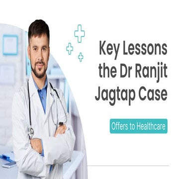 Key Lessons the Dr Ranjit Jagtap Case Offers to Healthcare | PDF