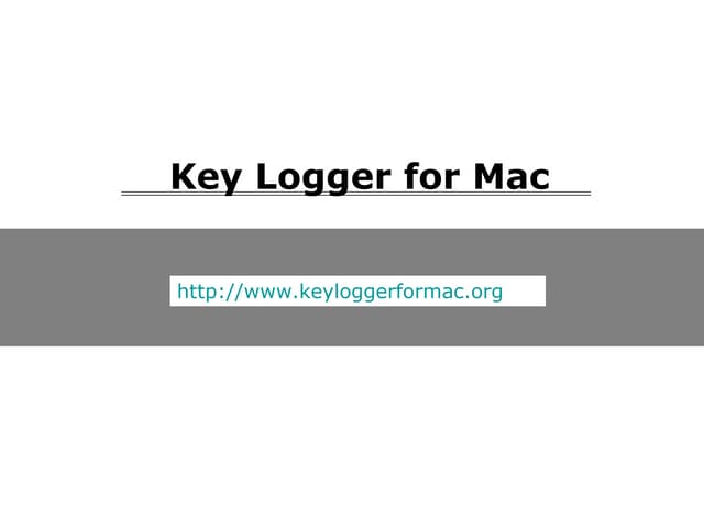 Keylogger For Mac Ppt Operating Systems Computer Software And