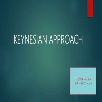 Keynesian approach | PPTX