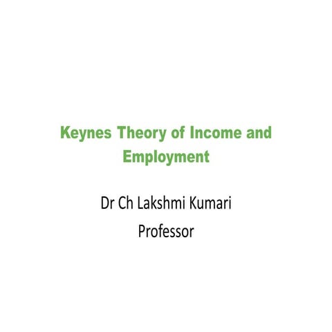 keynes theory of income and employment.pptx