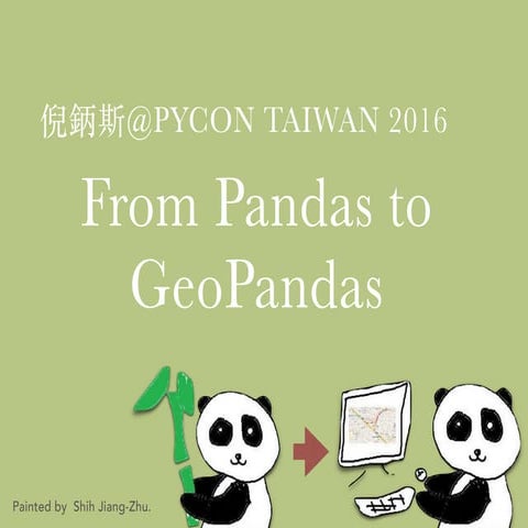 From Pandas to GeoPandas - 地理資料處理與分析 | PPT
