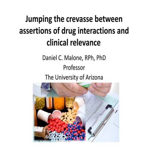 Keynote malone-clinical-relevance-of-ddi-evidence | PDF