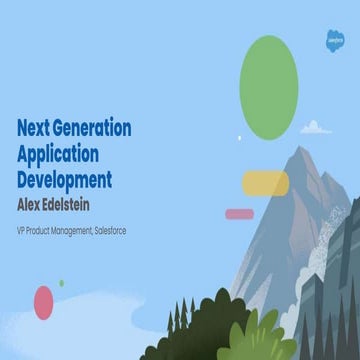 Next Generation Application Development, Alex Edelstein | PPTX