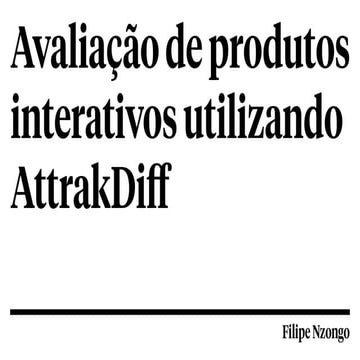 Avaliação de produtos interativos utilizando AttrakDiff | PDF