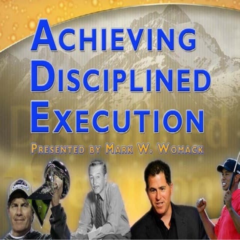 Achieving Disciplined Execution | PPT