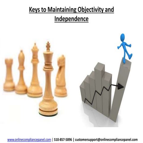 Keys to maintaining objectivity and independence | PPTX