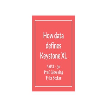 Final Presentation (XL Keystone Pipeline Project) | PDF
