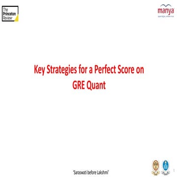 Key Strategies for Perfect Score on GRE Quant - www.manyagroup.com/gre | PPT