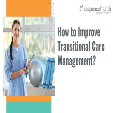 Key Strategies to Improve Transitional Care Management | PPTX ...