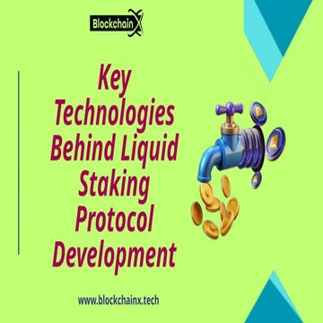 Key Technologies Behind Liquid Staking Protocol Development.pptx