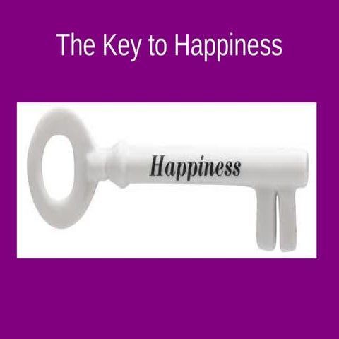 Key to happiness | PPT