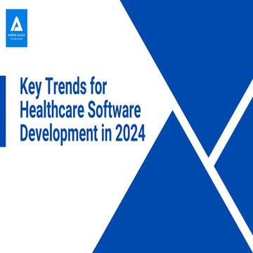 Key Trends for Healthcare Software Development in 2024.pdf