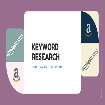 Amazon Keyword Research using Search Term Report | PDF