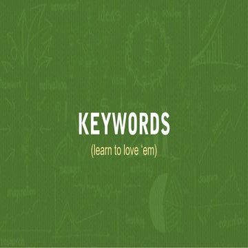 Keywords 101: Finding your keywords | PPT