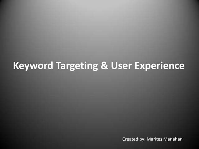 Keyword Targeting And User Experience Ppt