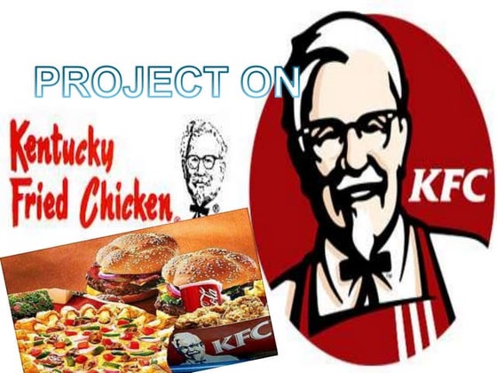 Kfc – origin, history and its success | PPTX | Food Industry | Industries