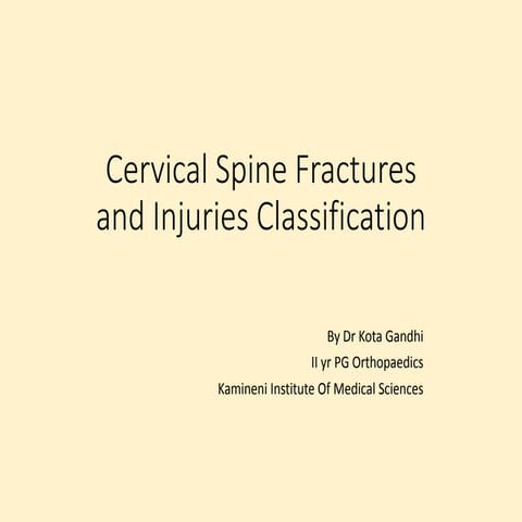 Cervical Spine Fractures and injuries classification | PPTX