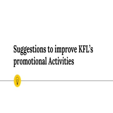 Kfl suggestions akhil | PPTX | Marketing and Advertising | Business