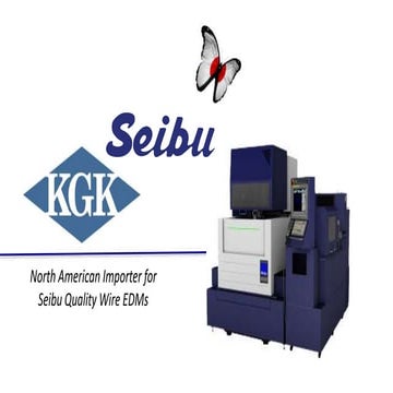 KGK - Seibu Wire EDM | PPTX