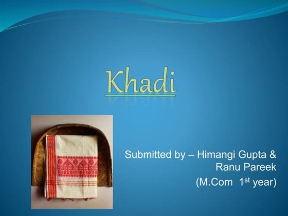 Marketing KHADI CLOTH AND MAHATMA GANDHI.pptx