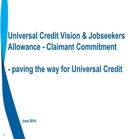 Universal Credit Vision & Jobseekers Allowance - Claimant Commitment - DWP | PPT
