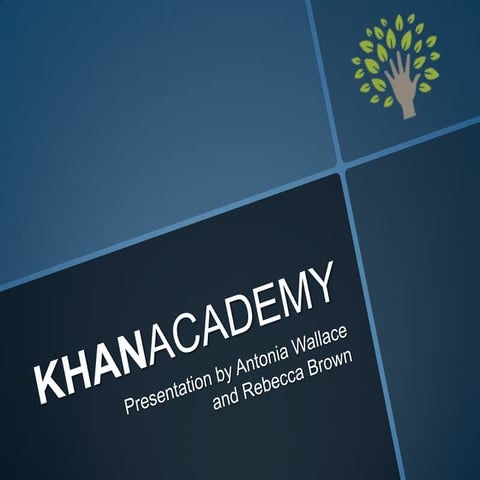Khan Academy Presentation Notes