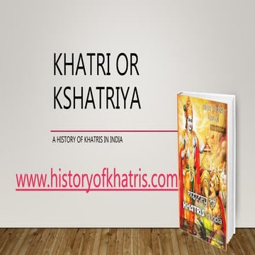 Khatri or Kshatriya | PPT