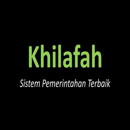 Khilafah is the best sistem | PPTX