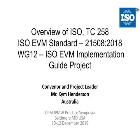 KH ISO EVM Presentation IPMW 2019 Baltimore | PPTX