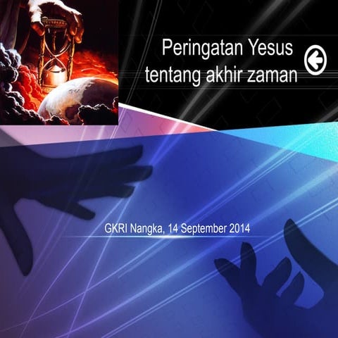 Khotbah 14 September 2014 - Akhir Zaman.pptx