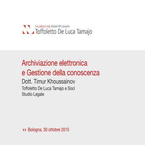 Archiviazione elettronica e gestione della conoscenza - Timur ...