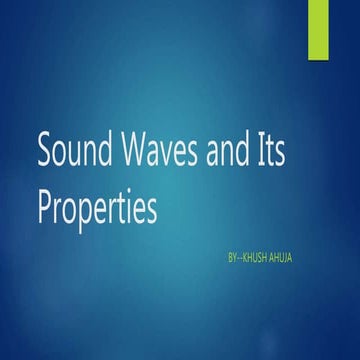 SOUND WAVES AND ITS PROPERTIES | PPTX