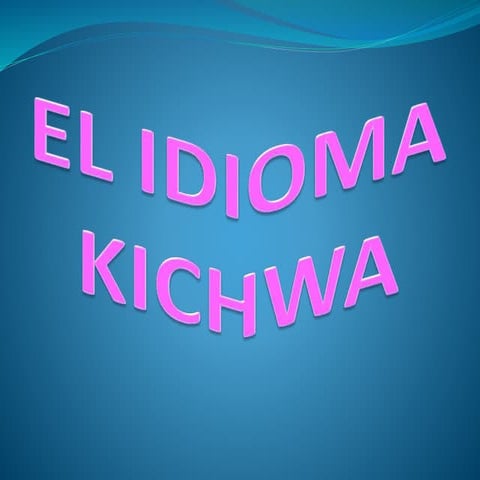Kichwa | PPTX