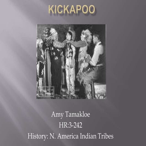 Kickapoo Presentation | PPTX
