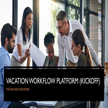 Vacation workflow platform (Kickoff).pptx