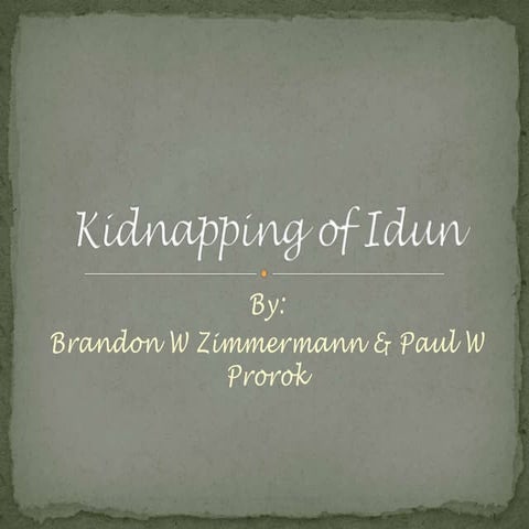 Kidnapping of Idun | PPTX