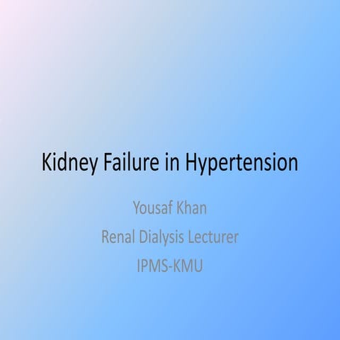 Kidney failure in hypertension | PPTX