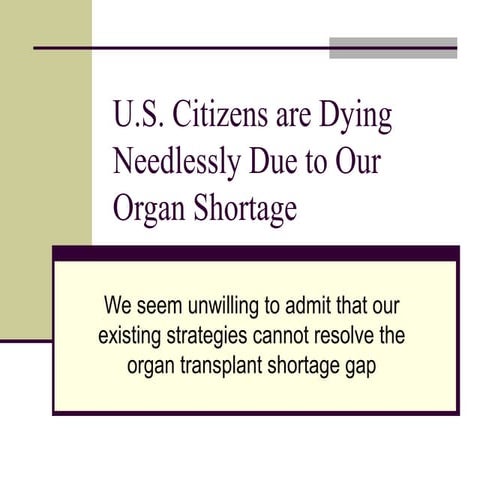 Kidney Organ Shortage in America is Preventable | PPT
