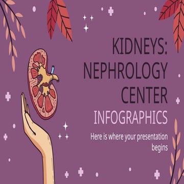 Kidneys_ Nephrology Center Infographics by Slidesgo.pptx
