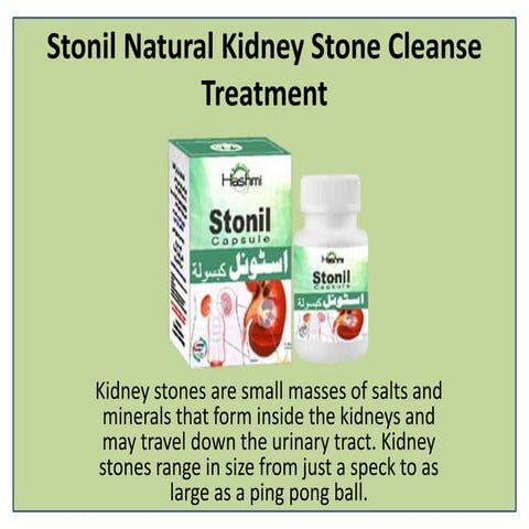 Dissolve and clear Kidney Stone with Stonil Capsule | PPTX