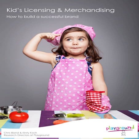 Kids licensing and merchandising | PDF | Children\'s Games and Toys ...