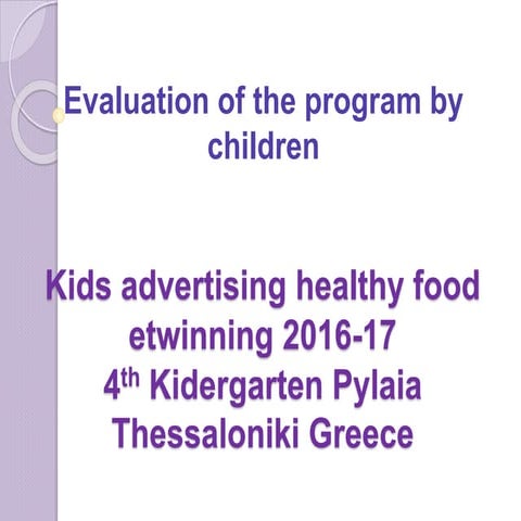 Kids advertising healthy food ETWINNING 2016-17 | PPTX