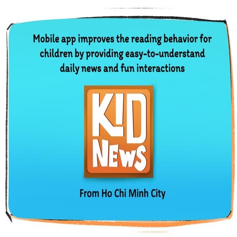 NEWS Mobile App for kids - KidNEWS | PPT