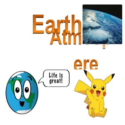 earth atmosphere for kids understanding | PPTX